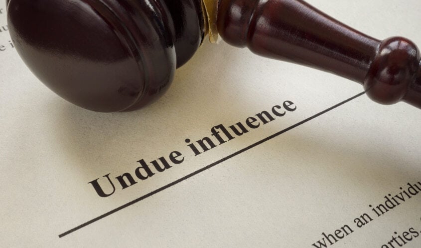 When Undue Influence Alters an Estate Plan